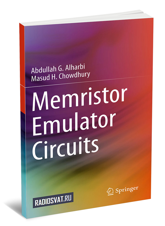 Memristor Emulator Circuits | Abdullah G. Alharbi, Masud H. Chowdhury Memristor Emulator Circuits | Abdullah G. Alharbi, Masud H. Chowdhury